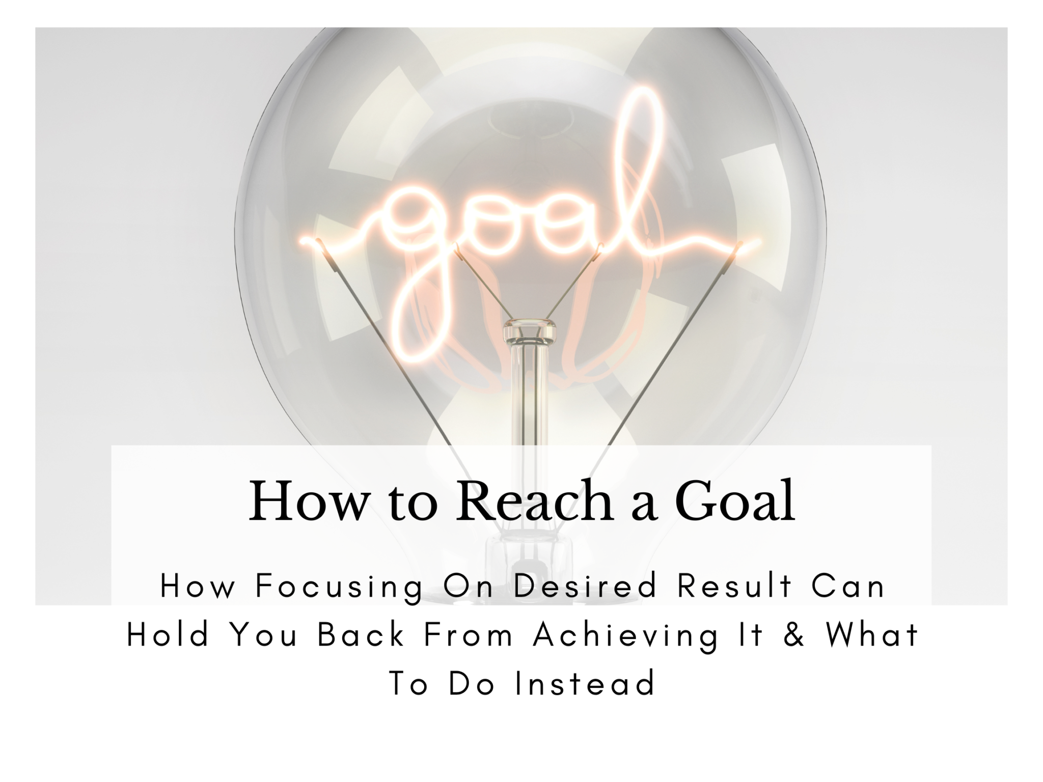How To Reach a Goal - Dina Haggenjos